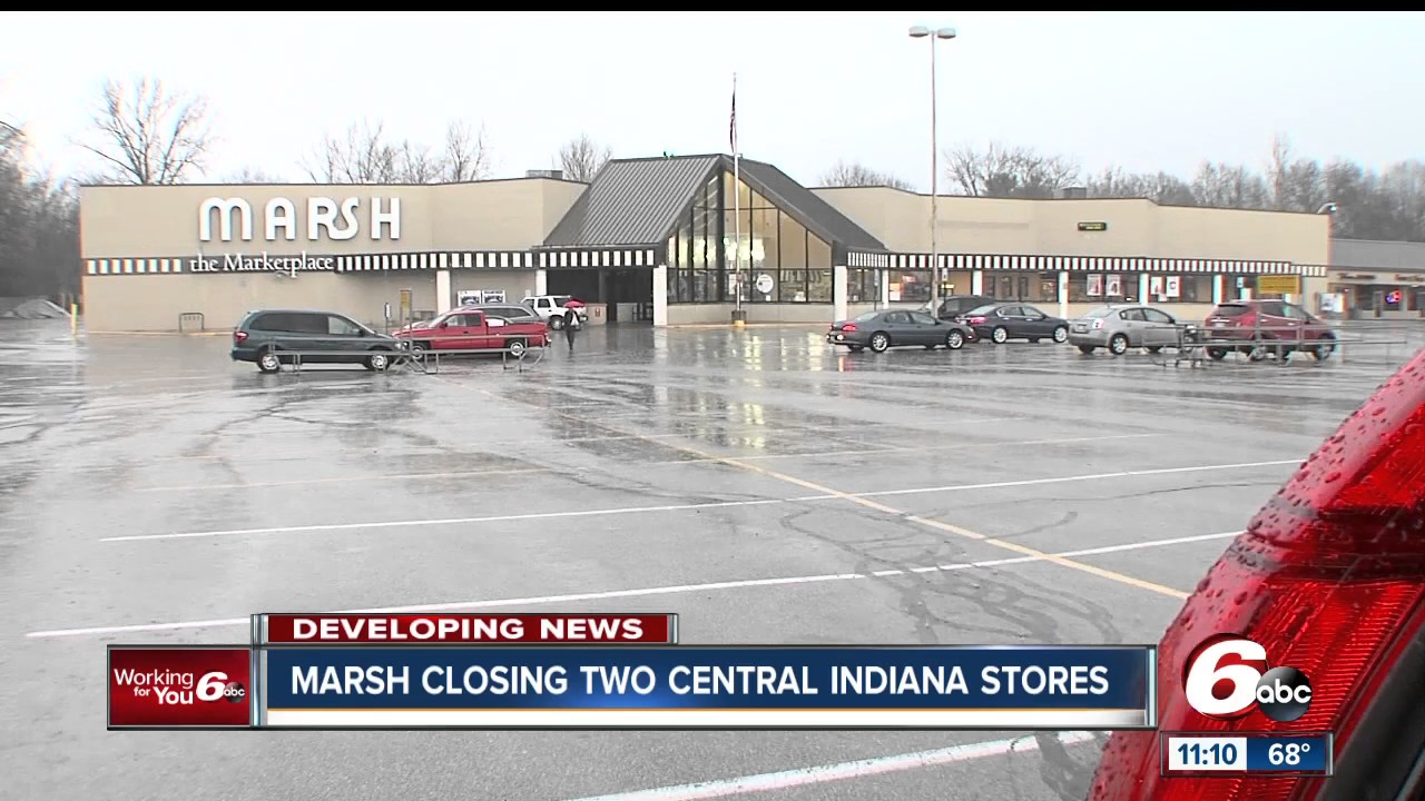 Marsh stores in Indianapolis and Greenfield are closing - YouTube