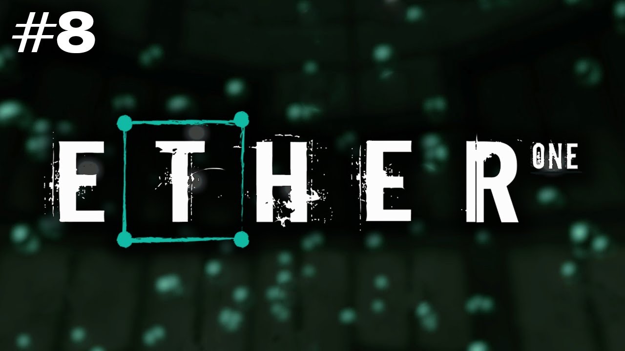 Ether One (Ep. 8 - Core Memory #2) - YouTube