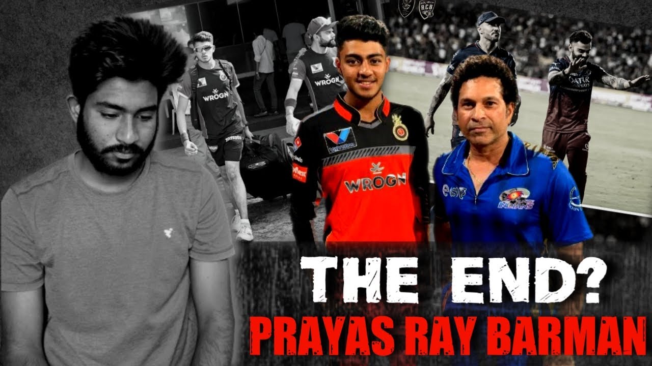 THE END ? Prayas Ray Barman #rcb - YouTube
