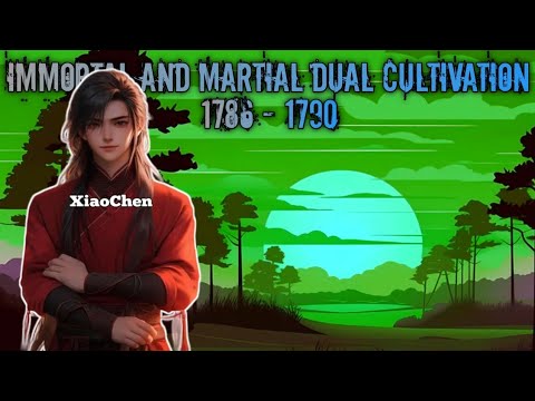 Immortal And Martial Dual Cultivation Episode 1786 - 1790 # ...