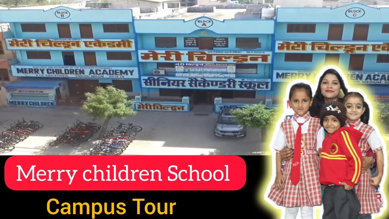 Merry Children School || Best School in Kota || School Campus Tour # ...