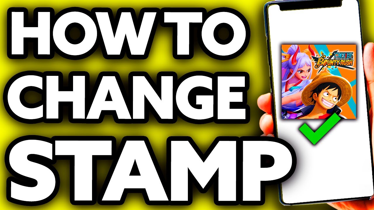 How To Change Stamp in Bounty Rush (Very EASY!) - YouTube