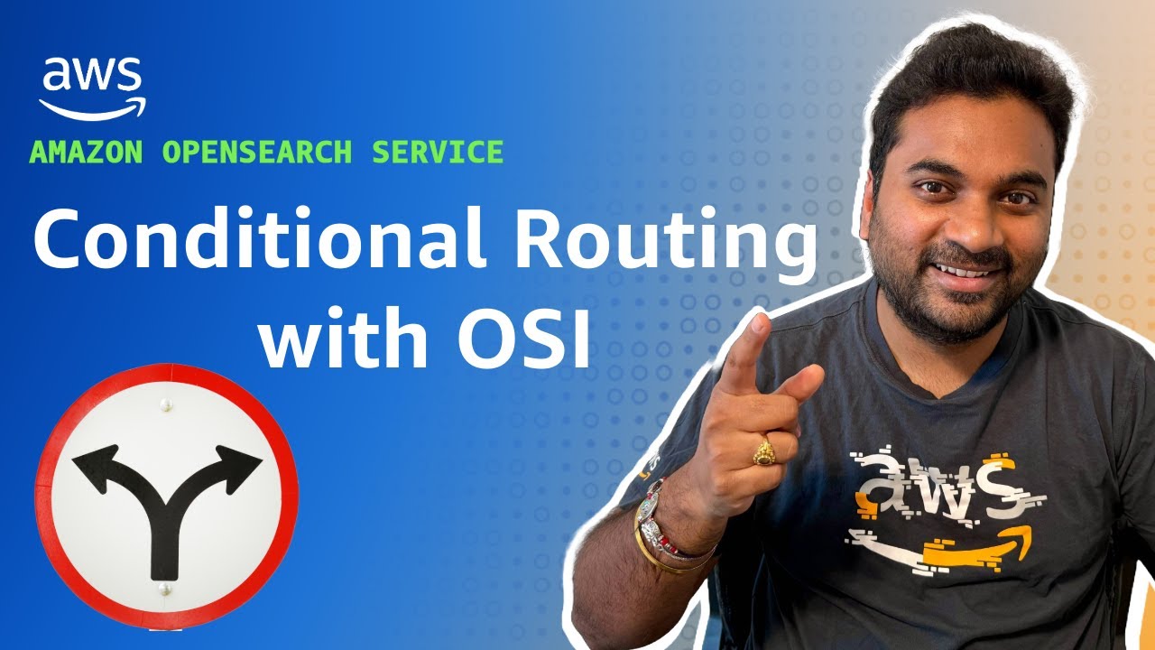Conditional routing with OpenSearch Ingestion - YouTube