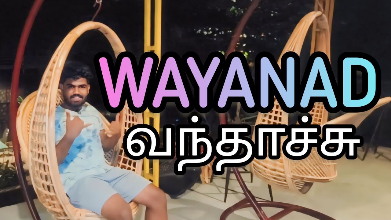Wayanad trip with boys in tamil🔥🔥| Hotel|#wayanad #thehosteller # ...