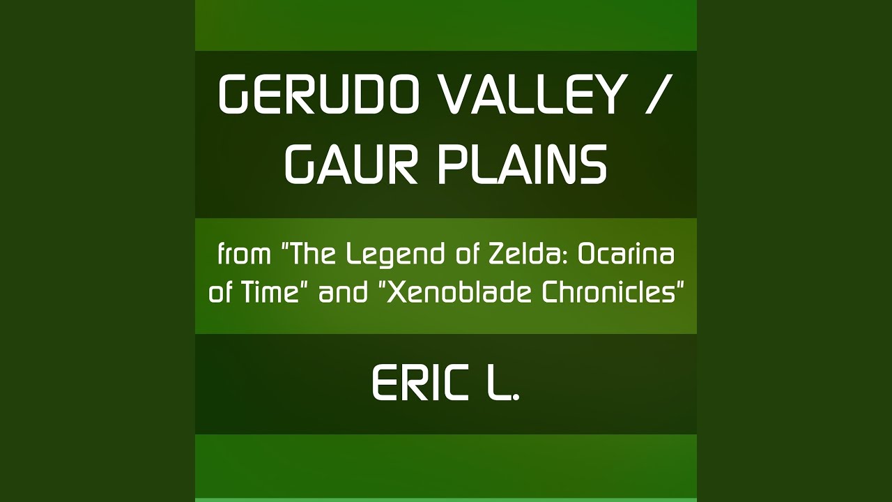 Gerudo Valley / Gaur Plains (from "The Legend of Zelda: Ocarina of Time ...