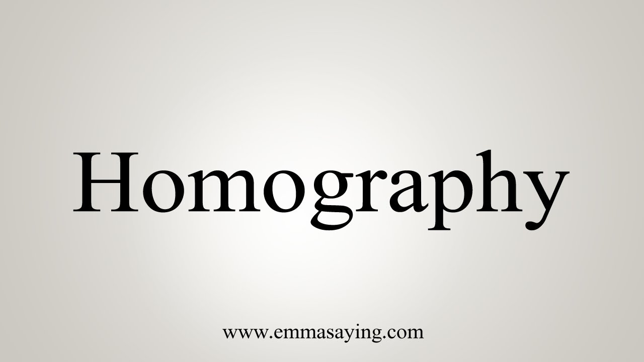 How To Say Homography - YouTube