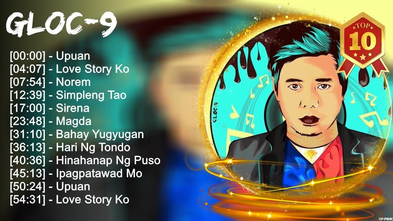 Gloc 9 2023 MIX ~ Top 10 Best Songs ~ Greatest Hits ~ Full Album ...