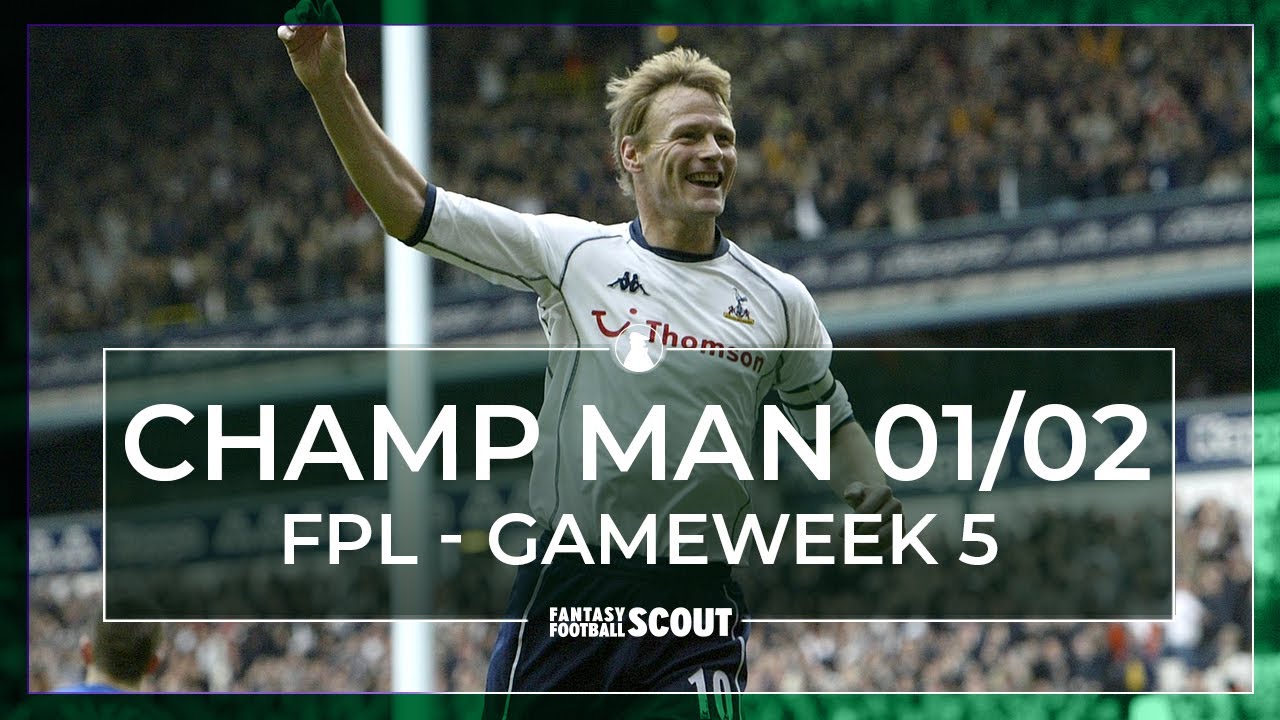 CHAMP MAN FPL | GAMEWEEK 5 PREVIEW | SHERINGHAM AT THE DOUBLE - YouTube