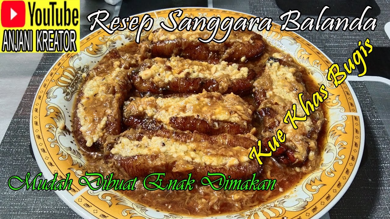 Resep Sanggara Balanda Kue Khas Bugis Makassar - YouTube