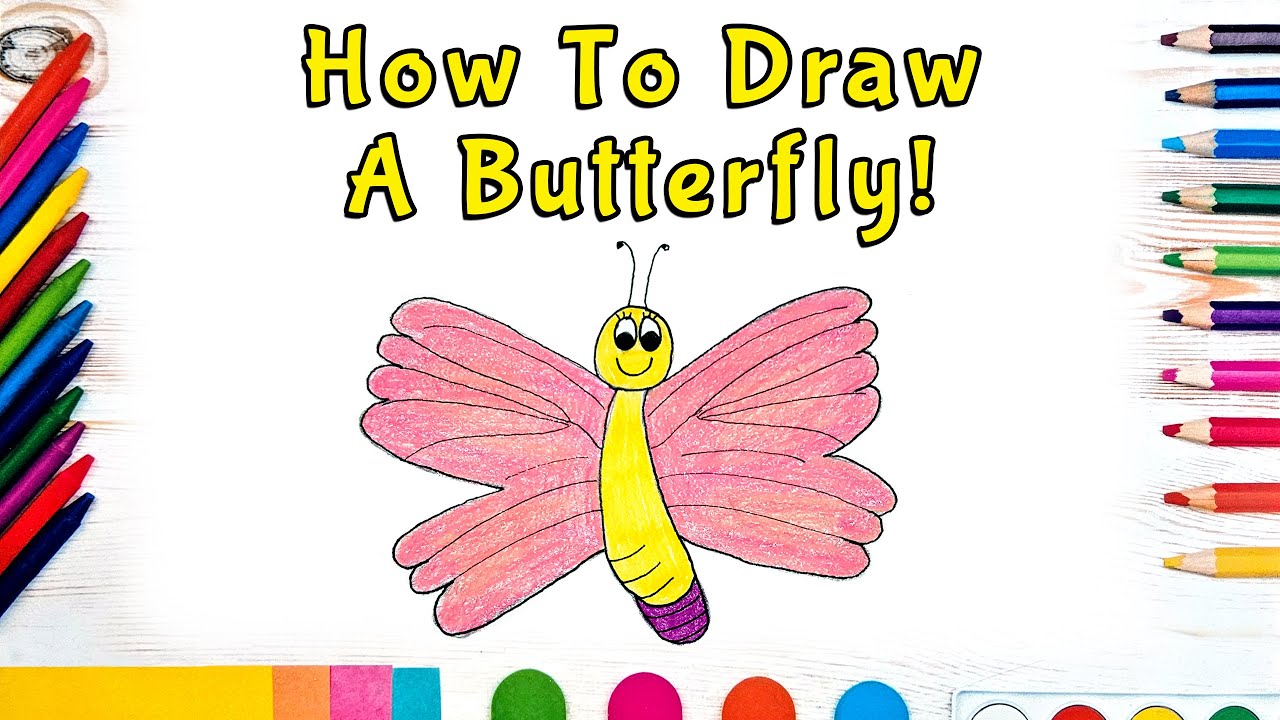 How To Draw A Butterfly! (Art For Kids!) - Easy Step By Step Beginner ...