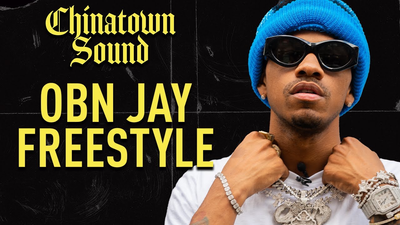 Chinatown Sound - OBN Jay - Freestyle - YouTube