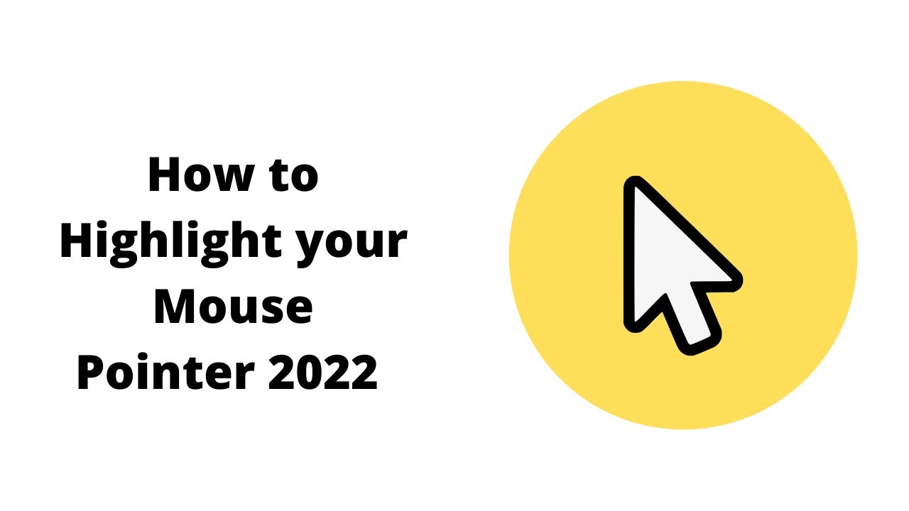 How to Highlight Mouse Pointer Windows 10 2022 - YouTube
