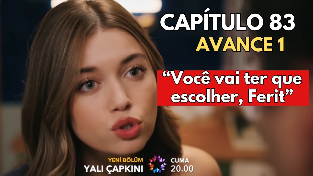 FERIT vai finalmente escolher a SEYRAN? | Capitulo 83 Avance 1 - YouTube