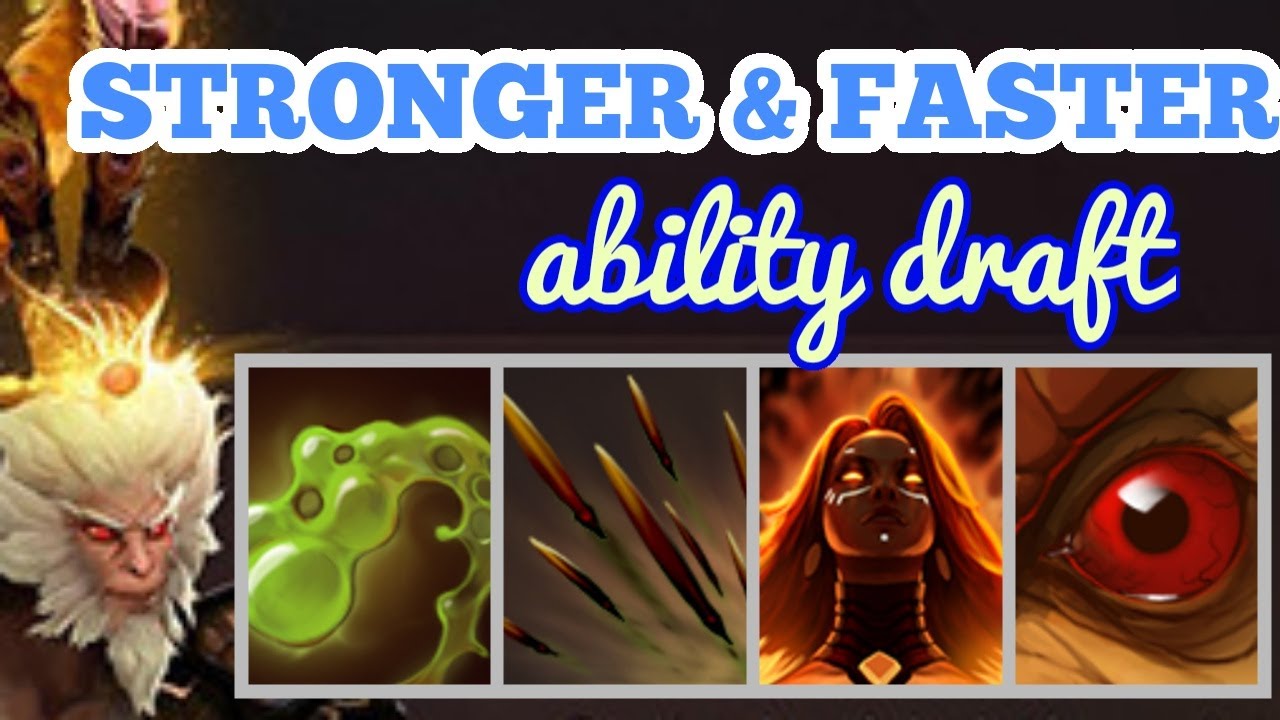 DOTA 2 ABILITY DRAFT SKILL MAKE STRONGER - YouTube