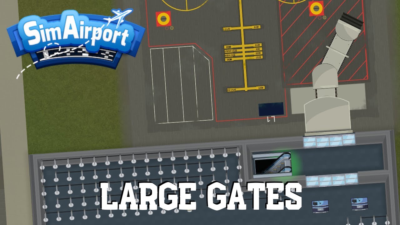 SimAirport - Large Gates - YouTube