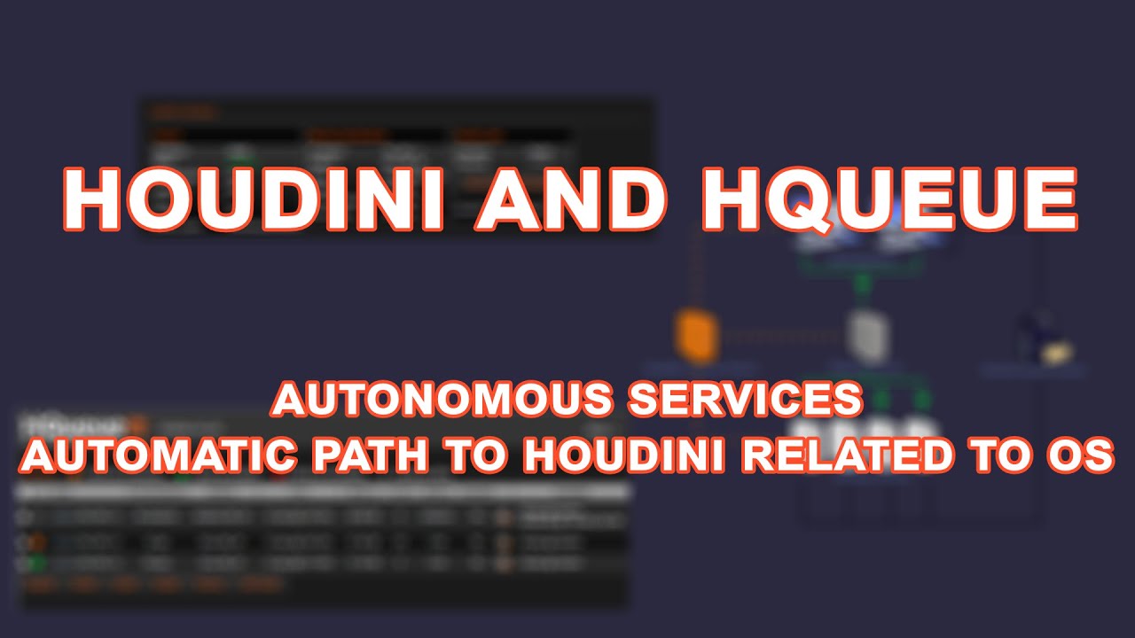 Houdini and Hqueue part 05 : HQclient as automatic service and link HFS ...