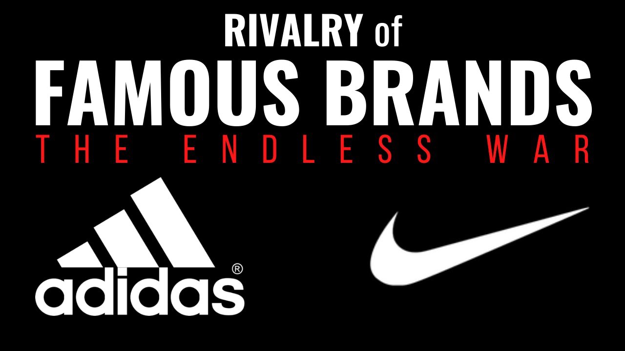 Nike vs Adidas [Rivalry of Famous Brands: The Endless War] - YouTube