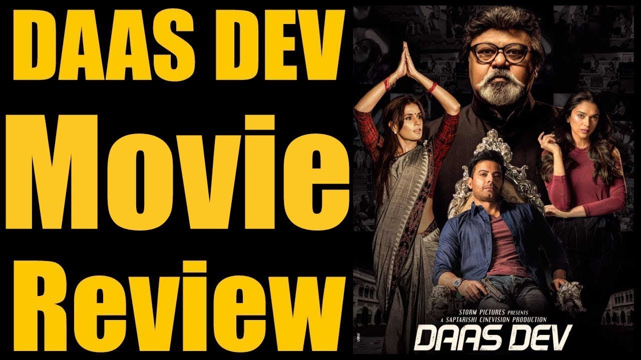 Daas Dev Film Review | Aditi Rao Hydari | Richa Chadda | Rahul Bhatt | Sudhir Mishra - YouTube