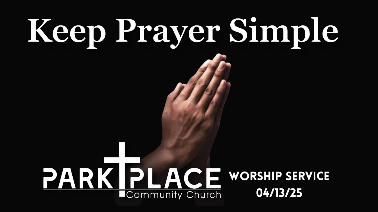 Keep Prayer Simple - YouTube