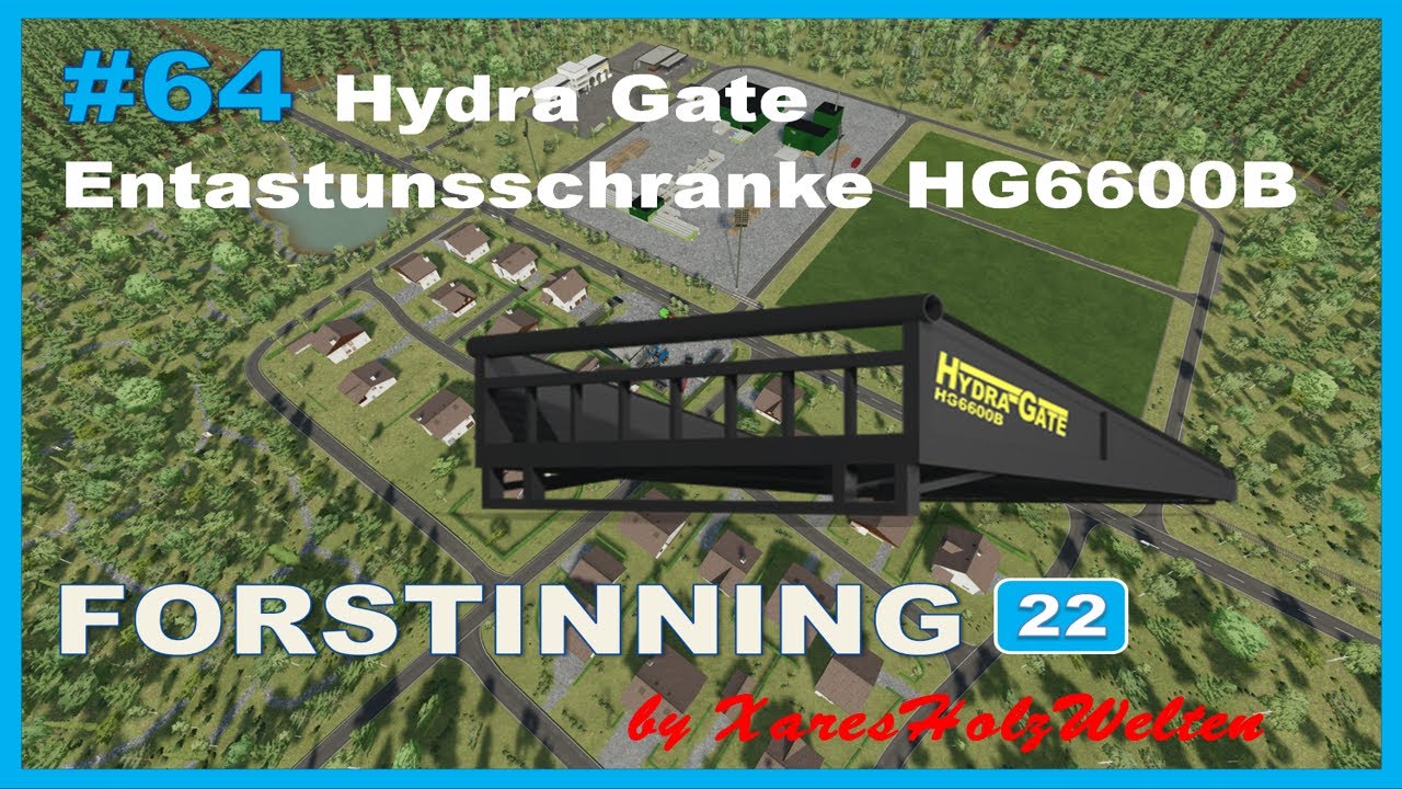 LS22 - Forstinning # 64 - Hydra Gate Entastungsschranke HG6600B - YouTube