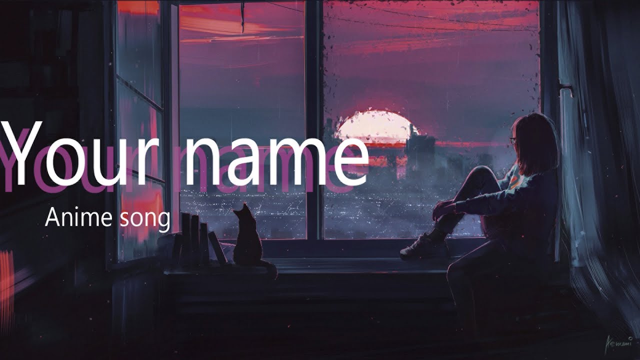Your name [Kimi no Na wa] .anime song - YouTube