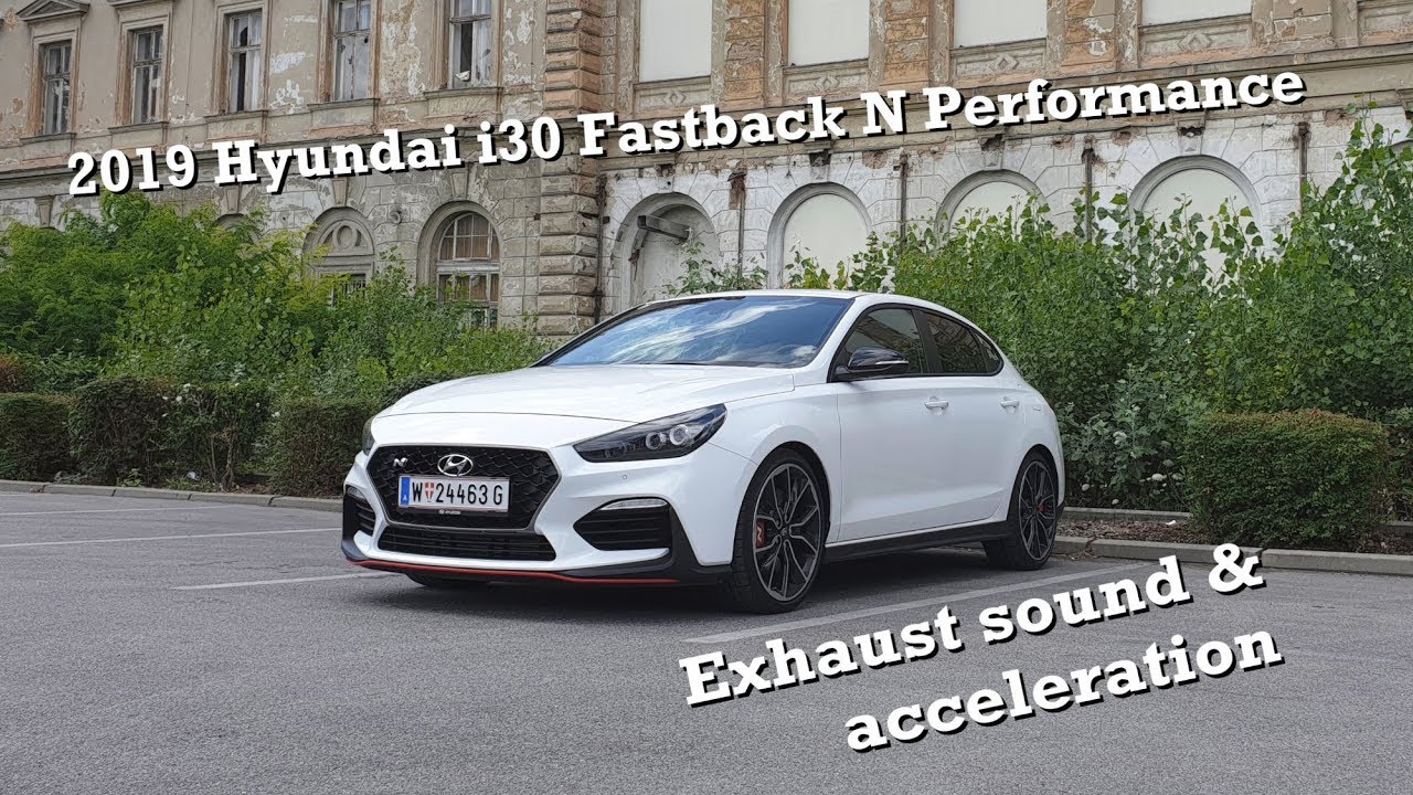 2019 Hyundai i30 Fastback N Performance | Sound & acceleration [4K60p ...
