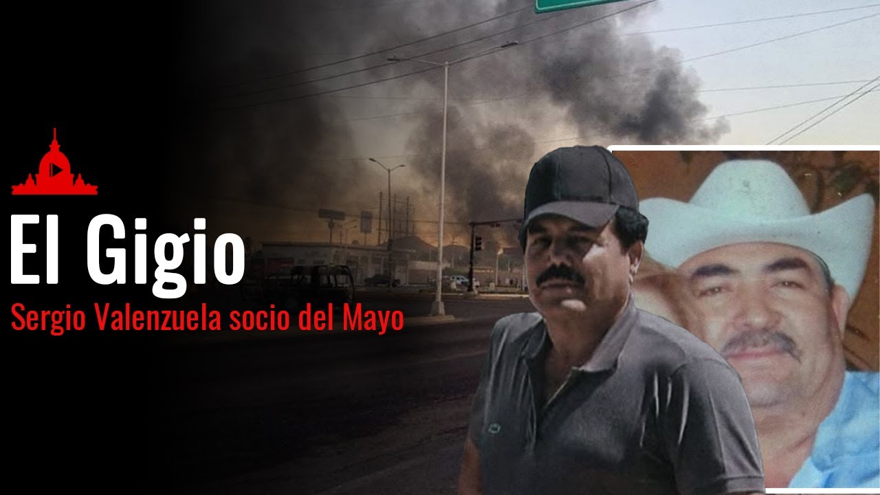 Sergio Valenzuela, Alias El Gigio: Jefe de Plaza del Mayo Zambada - YouTube