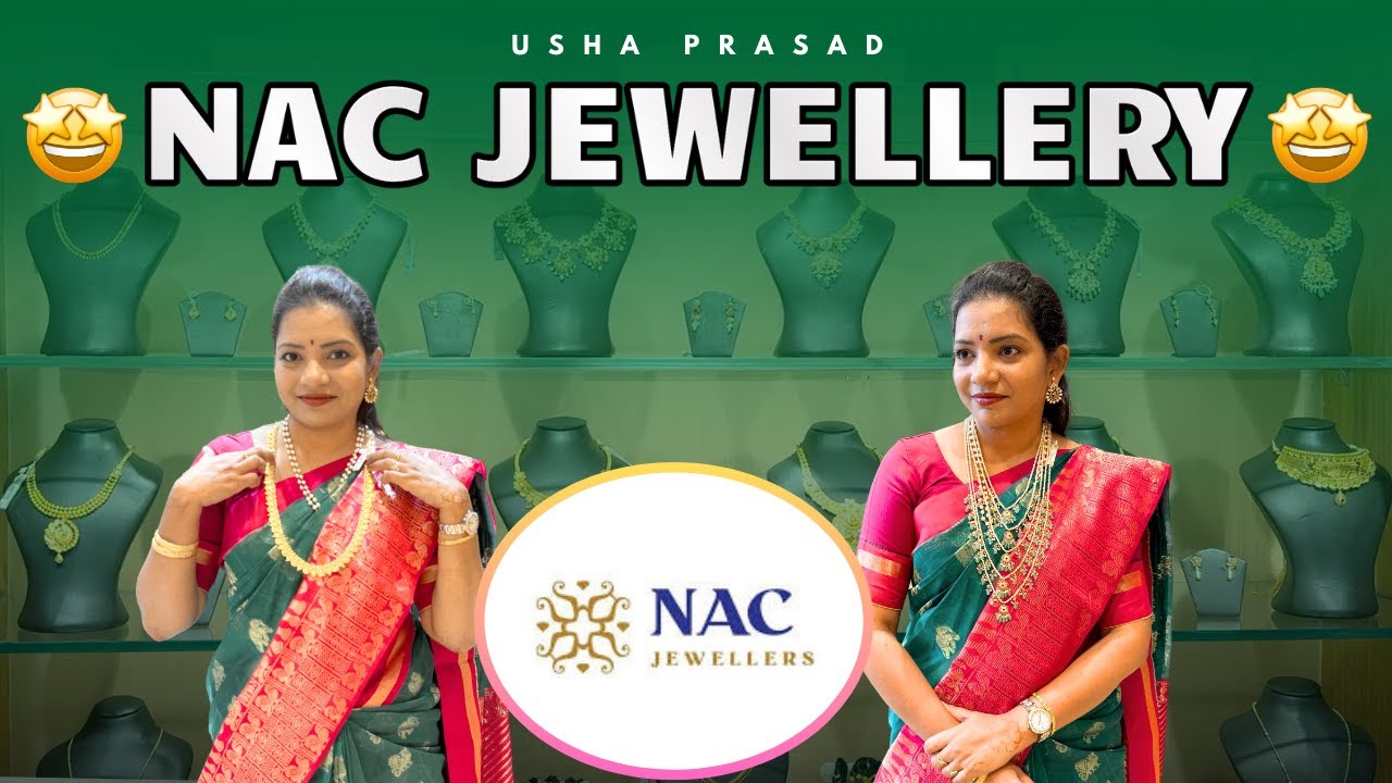 NAC Jewellers : 🤩 Timeless Gold & Diamond Creations. #ushaprasad #vlog ...