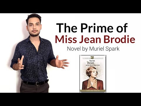The Prime of Miss Jean Brodie : Novel by Muriel Spark in Hindi summary Explanation