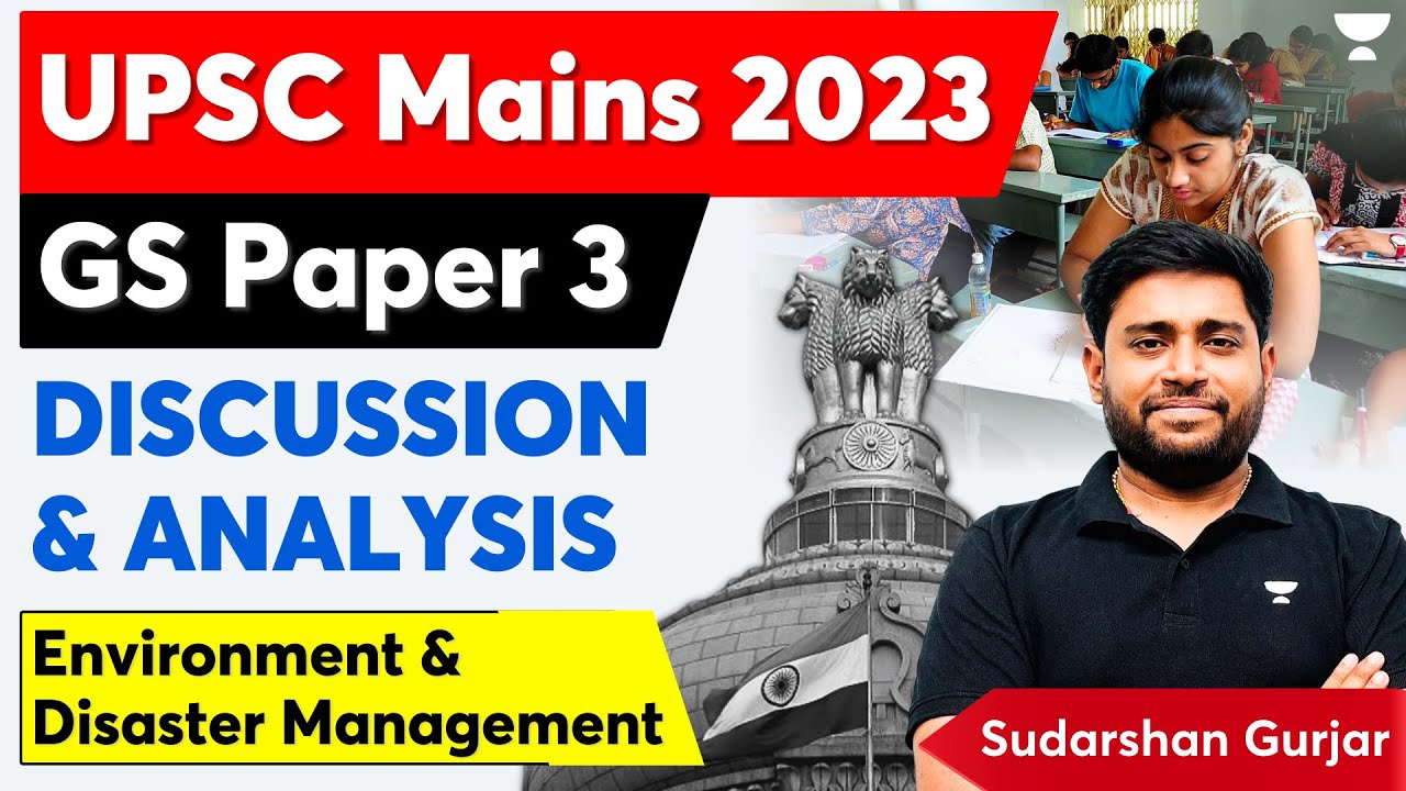 GS Paper 3 Analysis - Environment & DM | UPSC IAS Mains 2023 ...