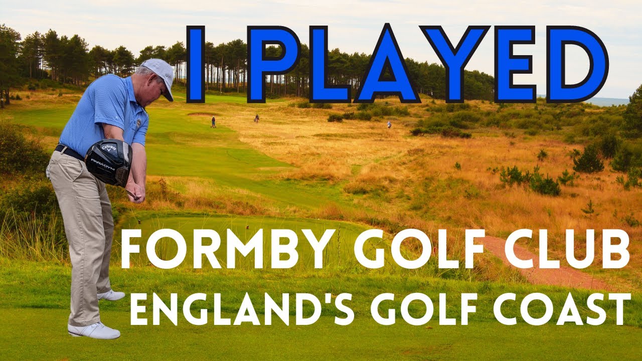 I Played Formby Golf Club On The Golf Coast Of England - YouTube