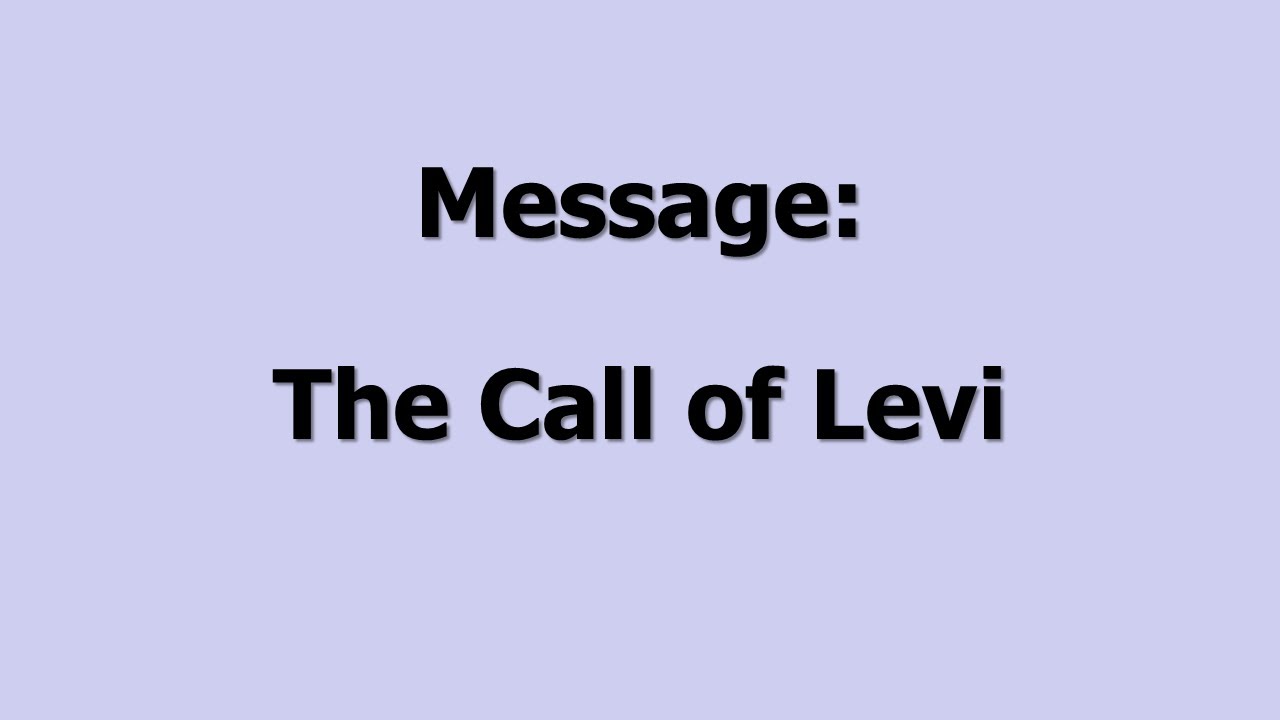 The Call of Levi (Mathew) - YouTube
