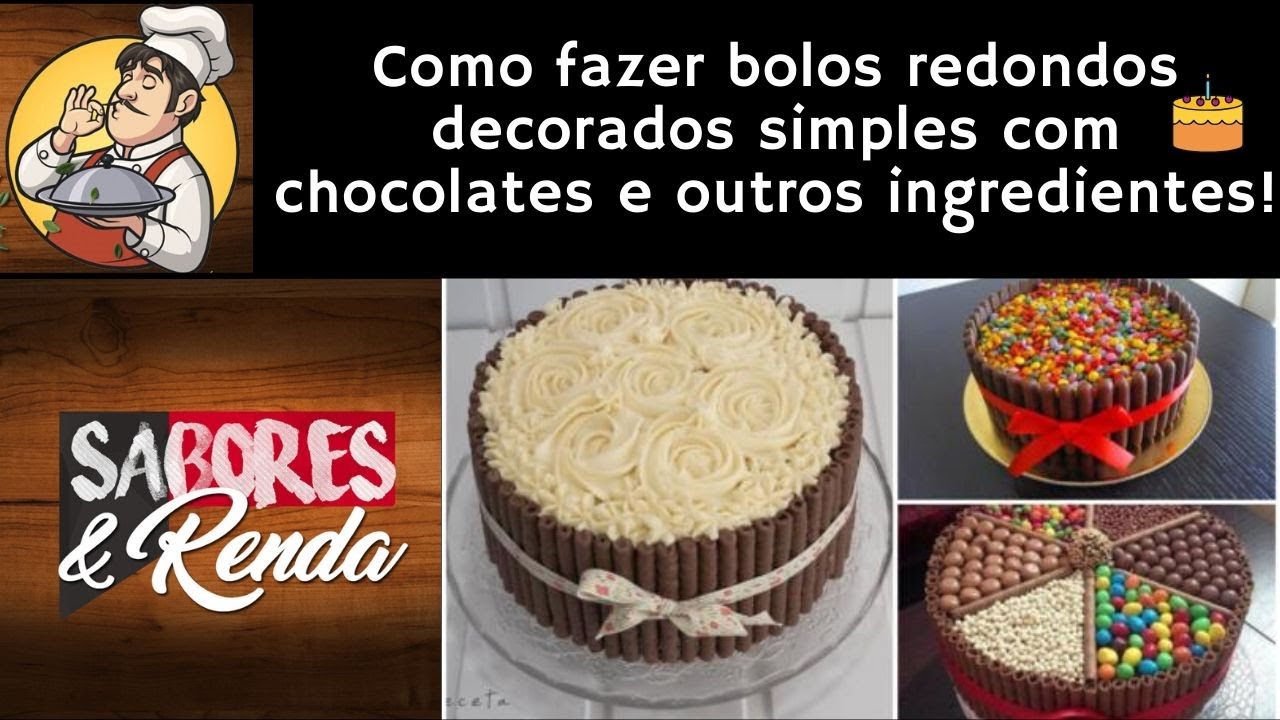 Como fazer bolos redondos decorados simples com chocolates e outros ...