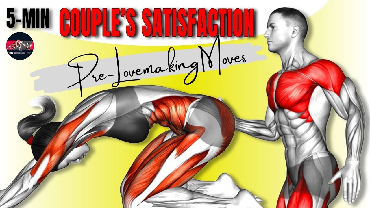 Quick 5-Min Foreplay Workout | Build Desire & Satisfaction Together ...