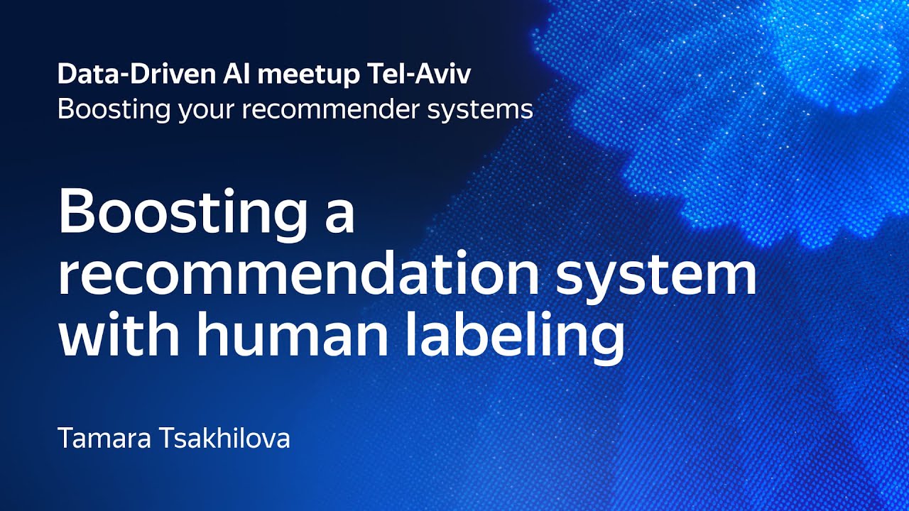 Boosting a recommendation system with human labeling - YouTube