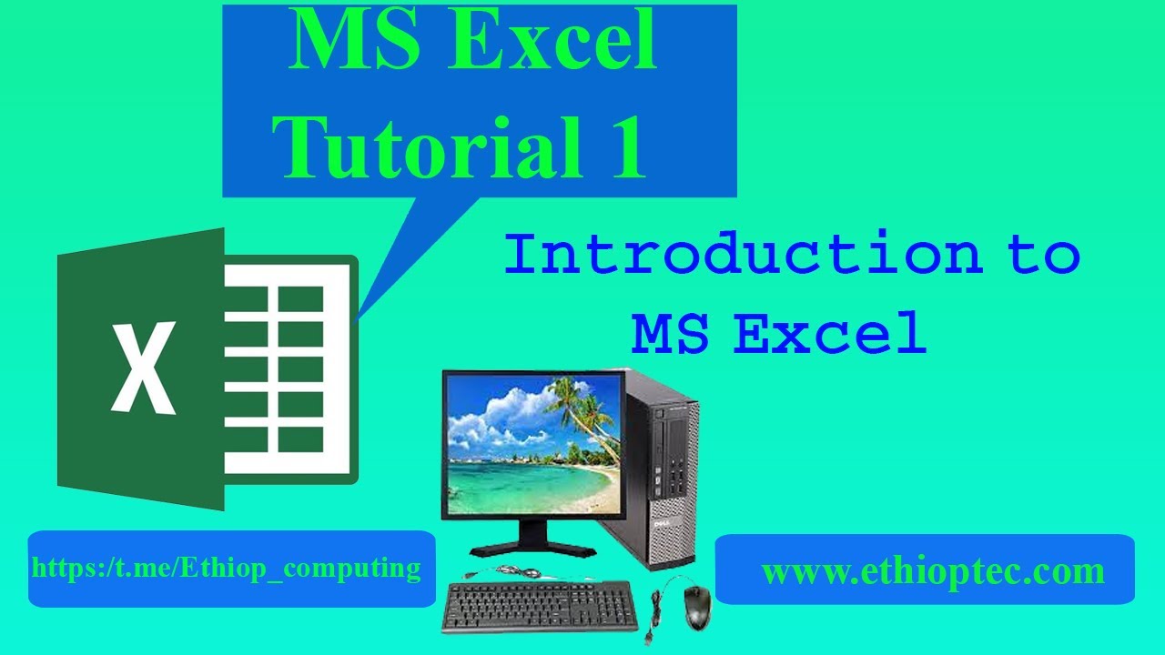 Microsoft Excel For Beginners 1introduction Ethioptec ኢትዮጵ ቴክ 7570