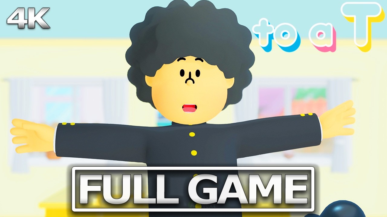 to a T Full Gameplay Walkthrough / No Commentary【FULL GAME】4K 60FPS ...