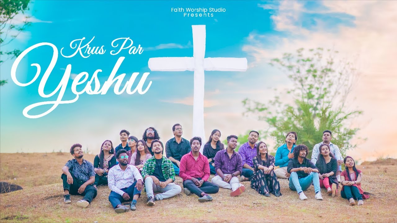 KRUS PAR YESHU | FAITH WORSHIP STUDIO - YouTube