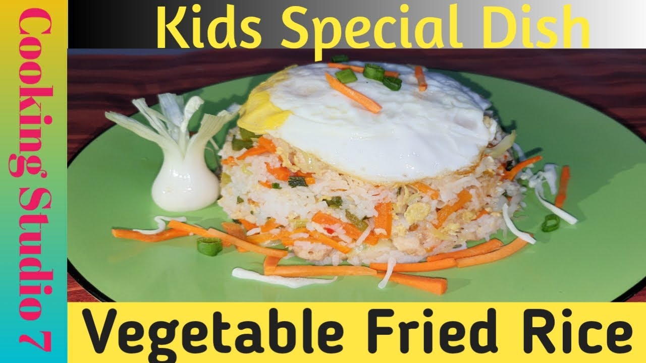 Kids special Vegetable Fried Rice Recipe||Chinese Fried Rice Restaurant ...