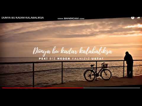 DÜNYA BU KADAR KALABALIKSA