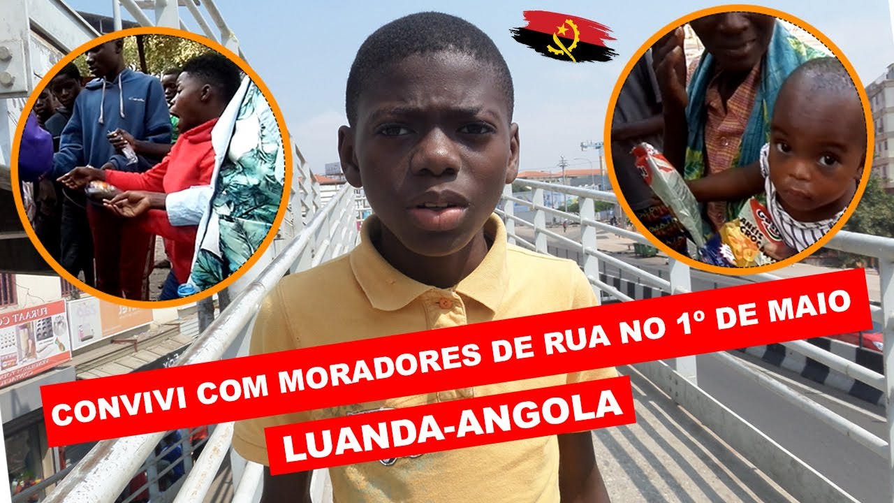 Assim é a vida de moradores de rua em Luanda 1º de Maio - YouTube
