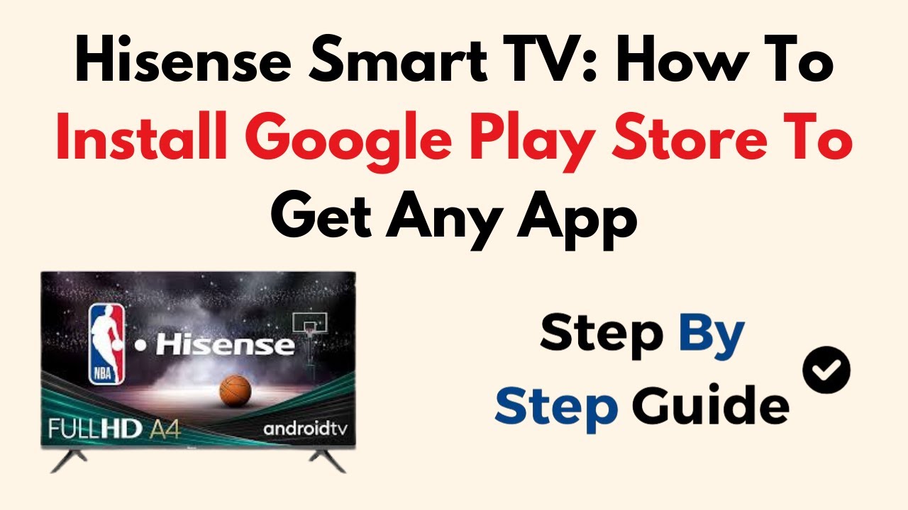 Hisense Smart TV: How To Install Google Play Store To Get Any App - YouTube