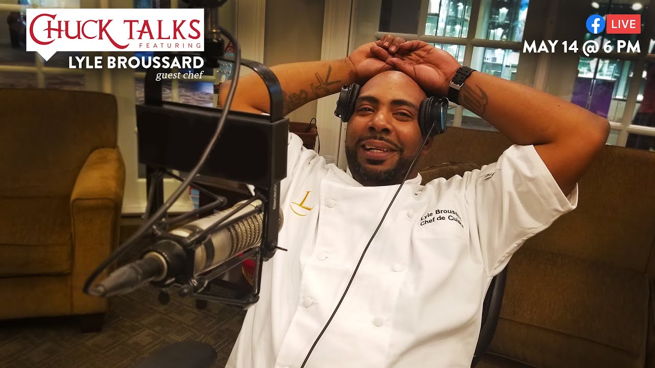 Chuck Talks Ep. 2 featuring guest chef, Lyle Broussard - YouTube