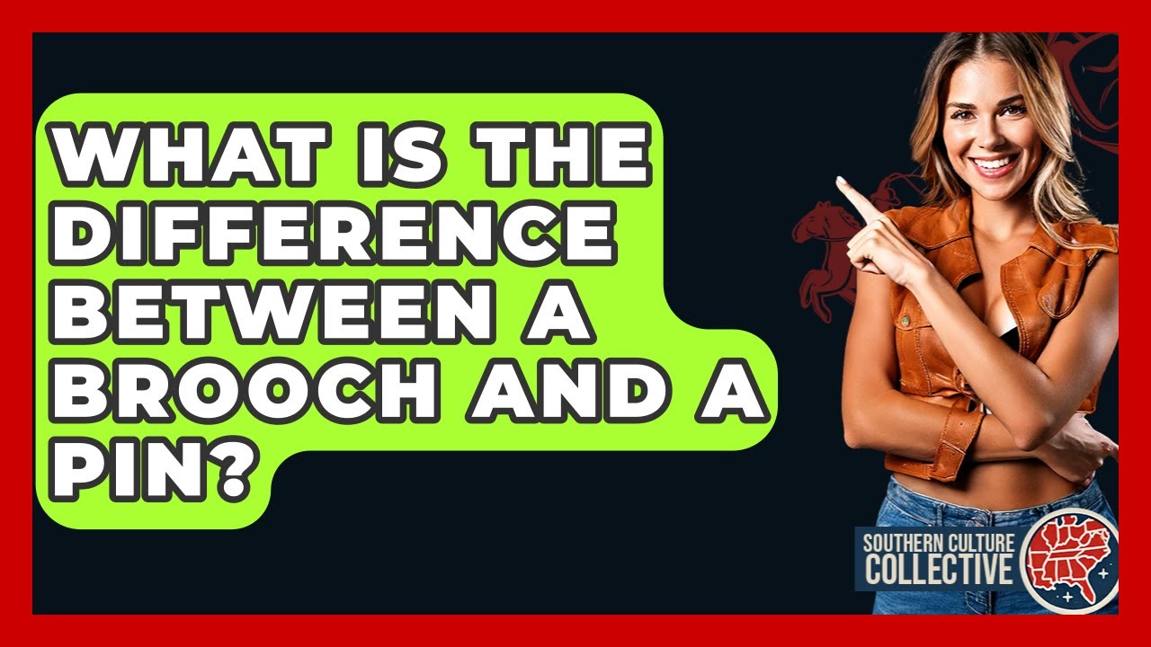 What Is The Difference Between A Brooch And A Pin? - Southern Culture ...