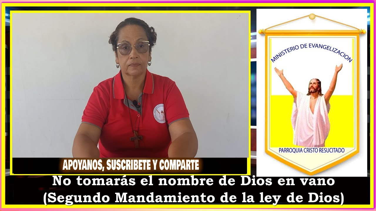 🌼🙏 No tomarás el nombre de Dios en vano (Segundo Mandamientos de la ley ...