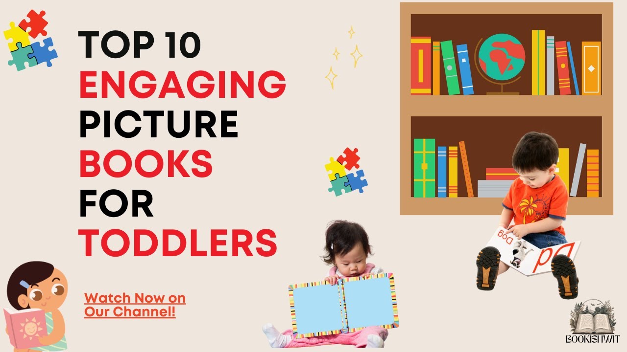 10 Engaging Picture Books for Toddler Reads | Engaging Books for ...