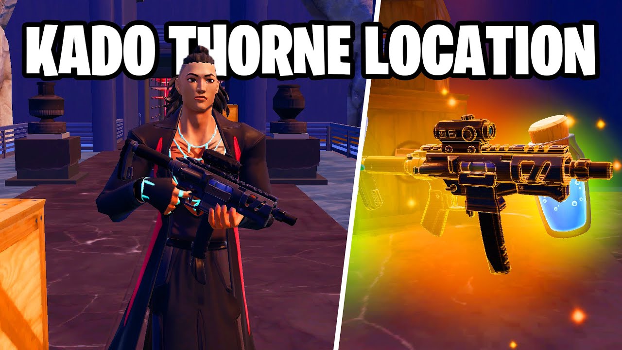 How to Kill Kado Thorne & Get Thorne's Mythic Burst SMG | Fortnite ...