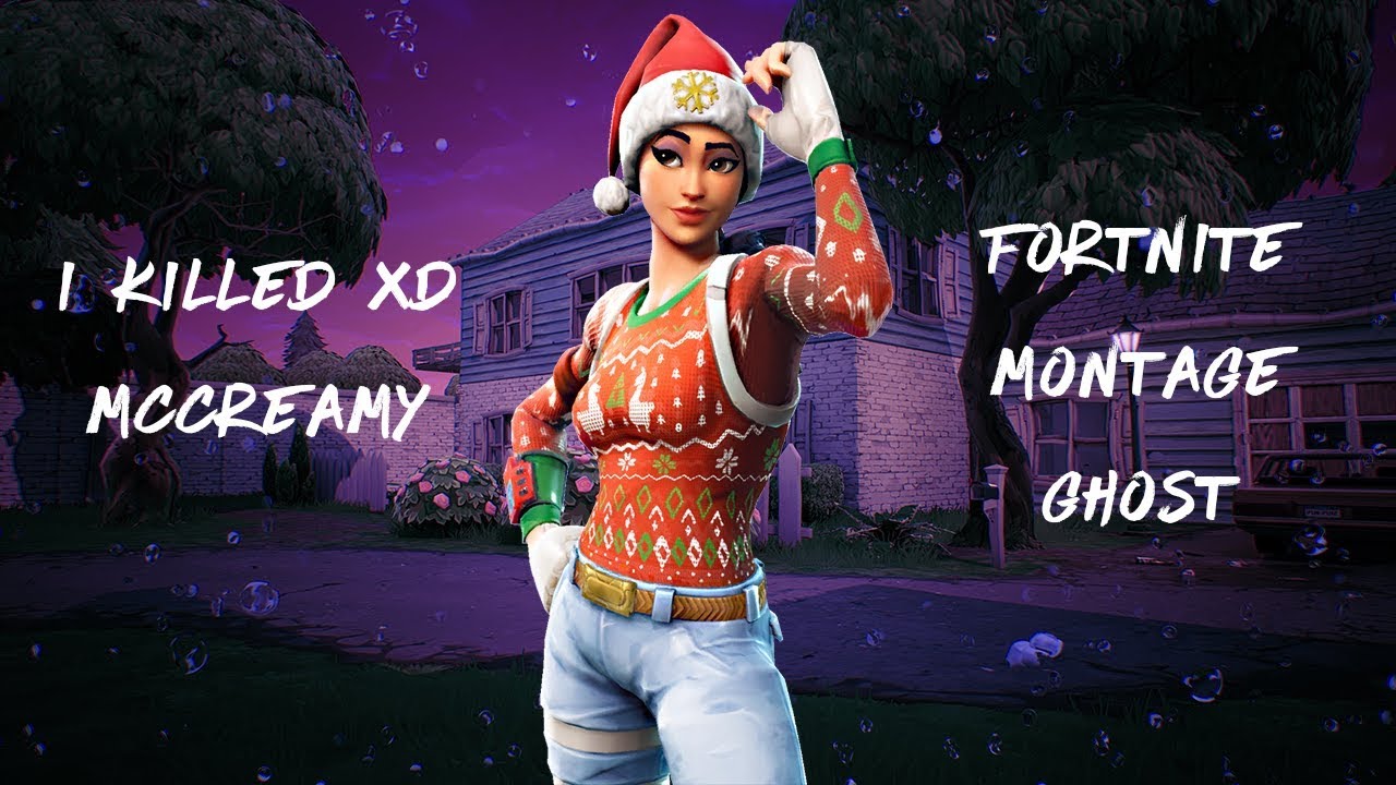 I killed xD McCreamy *Fortnite Montage - Ghost* - YouTube