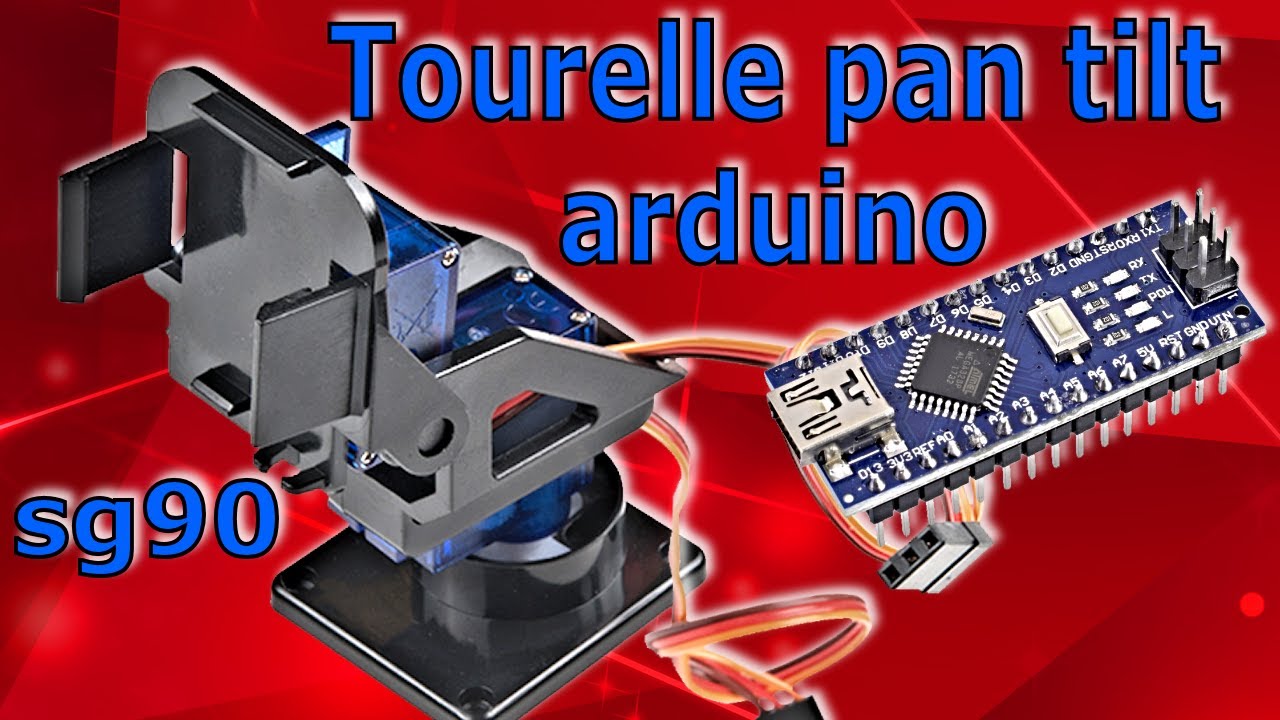 Arduino #42 montage d'une tourelle pan tilt avec 2 servomoteurs sg90 ...