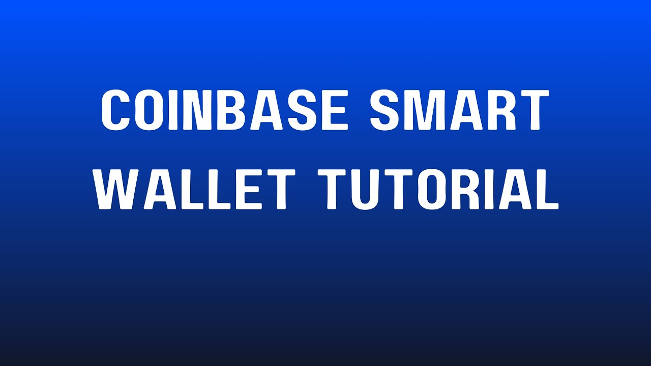 Coinbase Smart Wallet Tutorial - YouTube